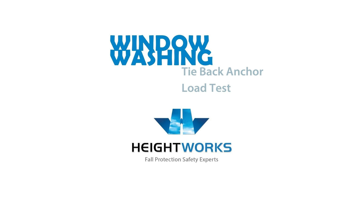 Window Washing Tie-Back Anchors Load Test | Height Works
